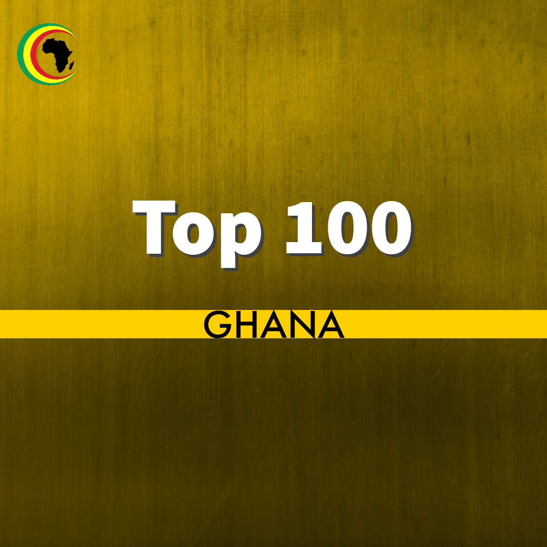 Top100: Ghanaian | Chart - AfroCharts
