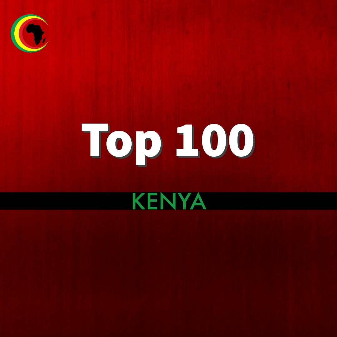 Top100: Kenyan | Chart - AfroCharts