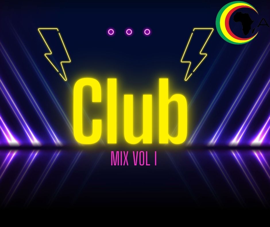 Club Mix 1 | Playlist - AfroCharts