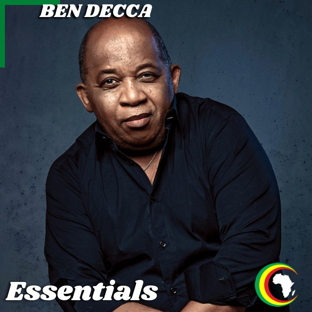 Ben Decca Essentials | Playlist - AfroCharts