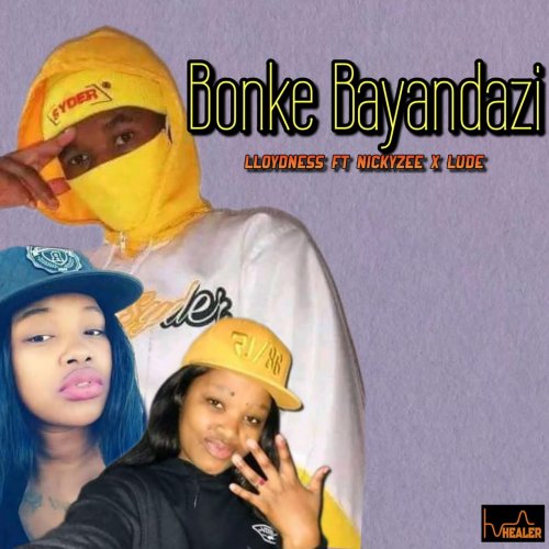 Bonke Bayandazi by Nickyzee Boss Lady - AfroCharts