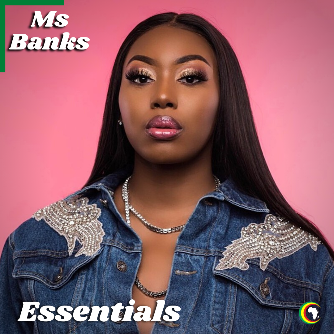 Ms Banks Essentials | Playlist - AfroCharts