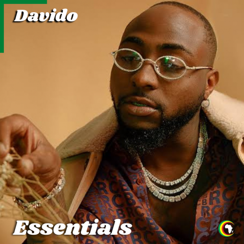 Davido Essentials | Playlist - AfroCharts