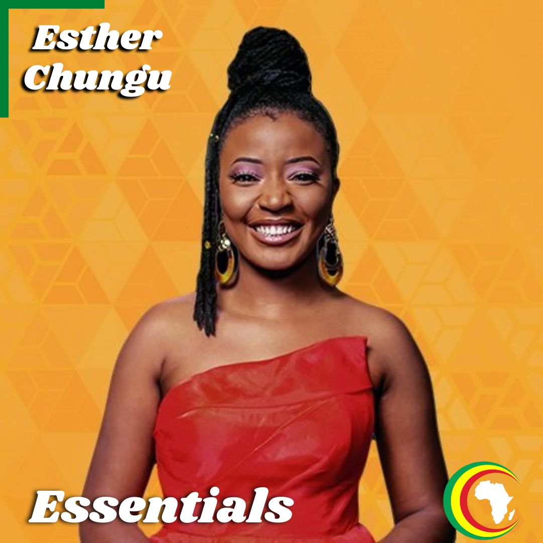 Esther Chungu Essentials | Playlist - AfroCharts