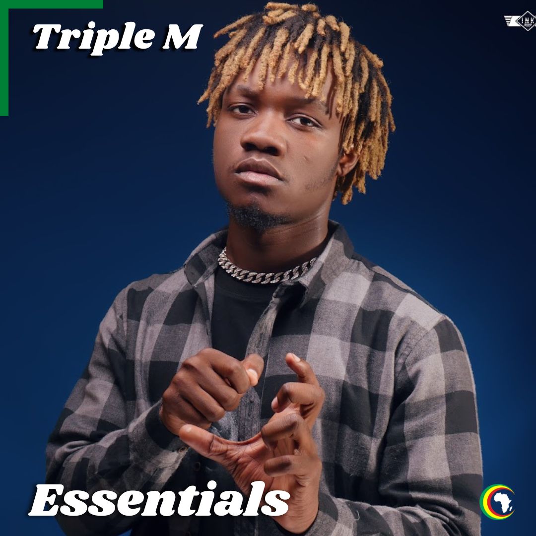 Triple M Essentials | Playlist - AfroCharts