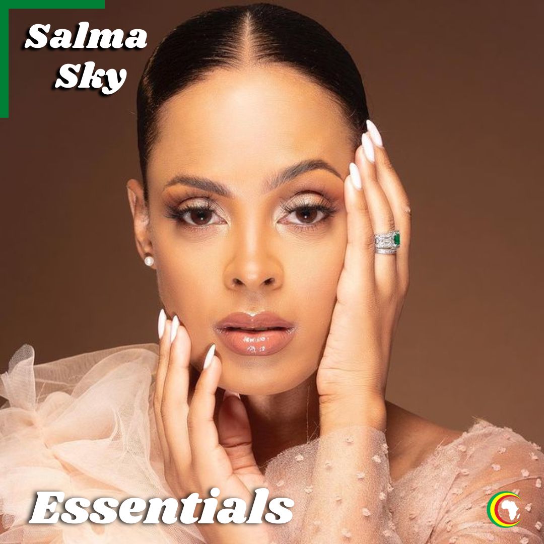 Salma Sky Essentials | Playlist - AfroCharts