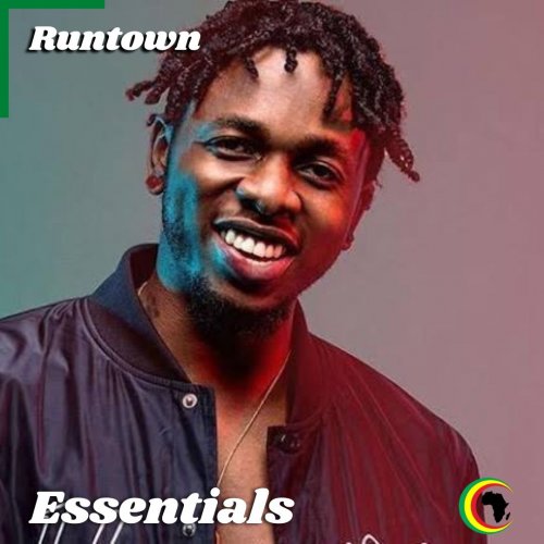 Runtown Essentials | Playlist - AfroCharts