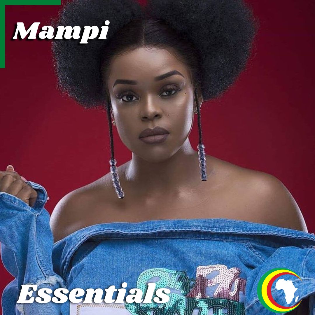 Mampi Essentials | Playlist - AfroCharts