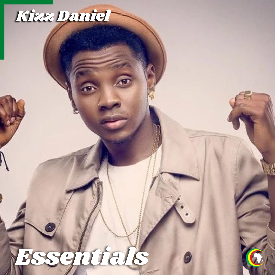 Kizz Daniel Essentials | Playlist - AfroCharts