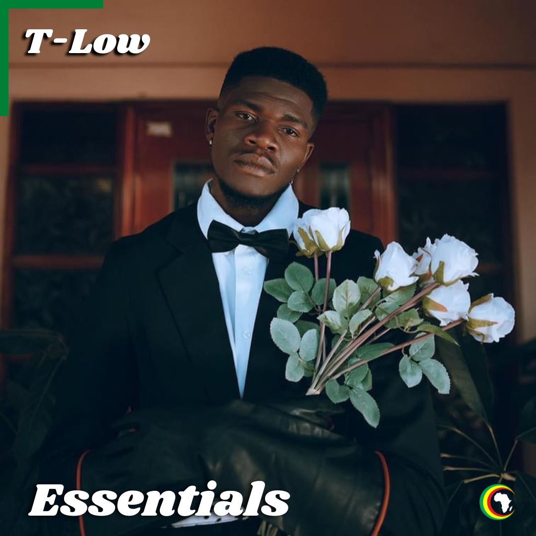 T Low Essentials | Playlist - AfroCharts