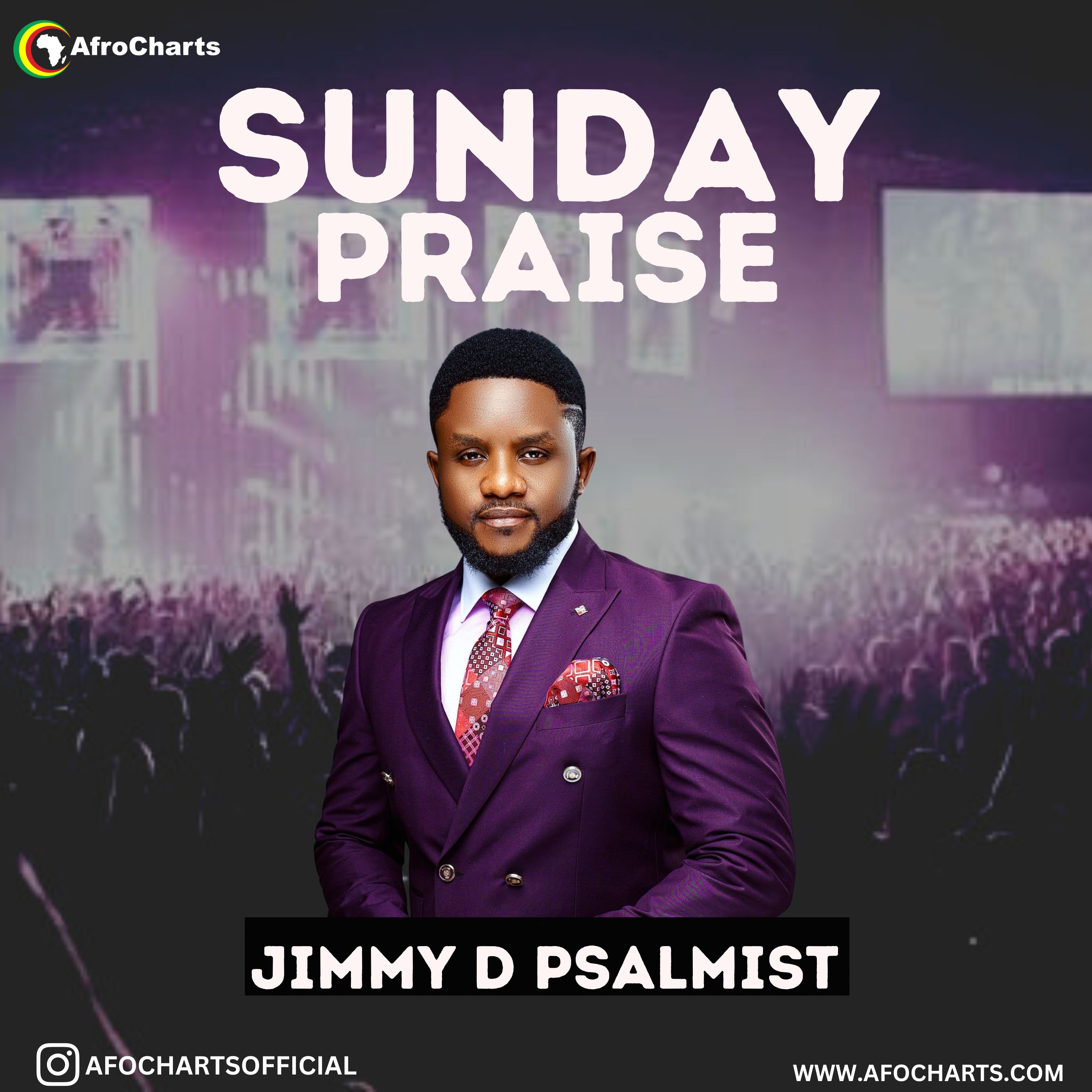 Sunday Praise (Ft Jimmy D Psalmist) | Playlist - AfroCharts