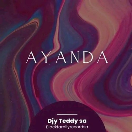 Ayanda (instrumental) by Djy Teddy sa - AfroCharts
