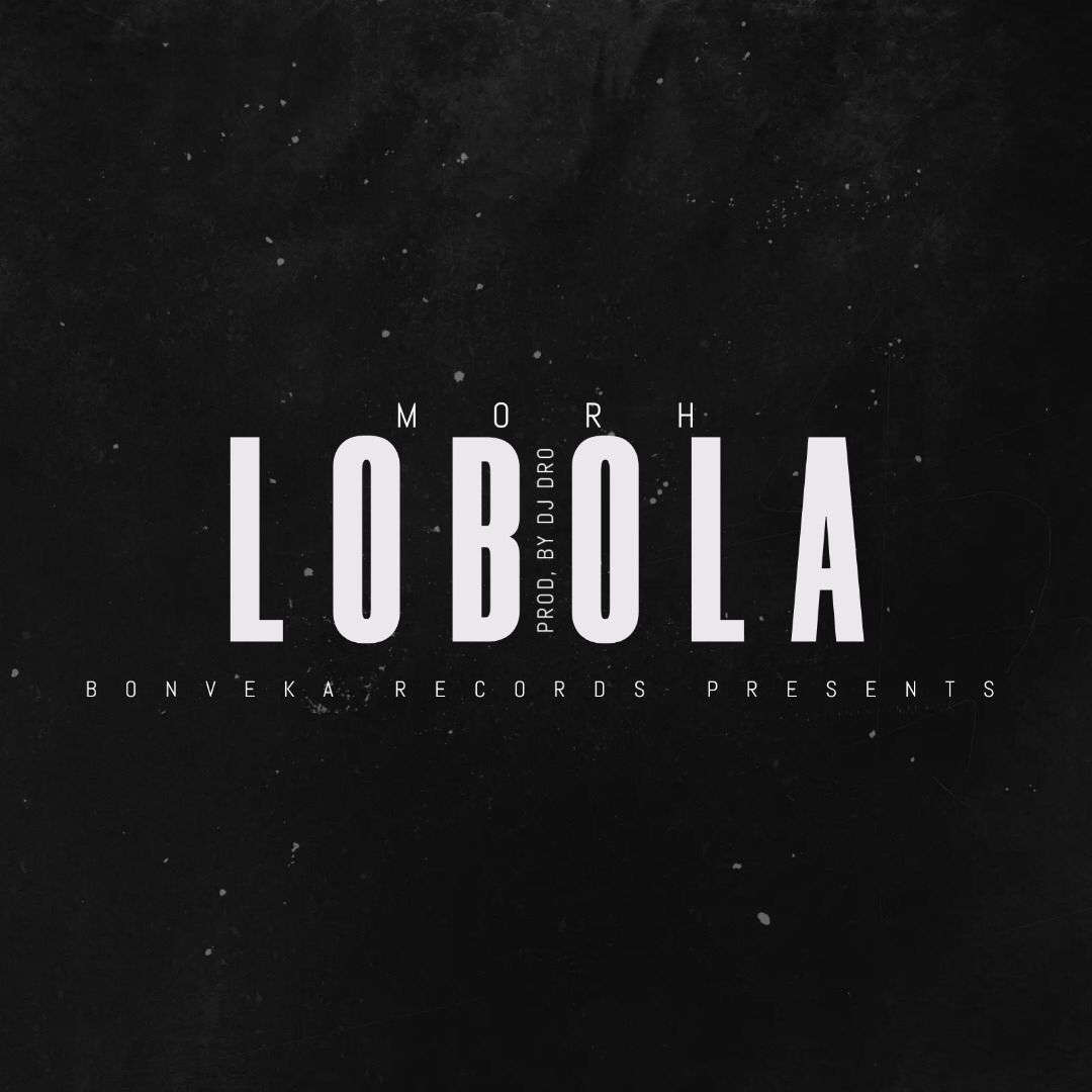 Lobola by Morh - AfroCharts