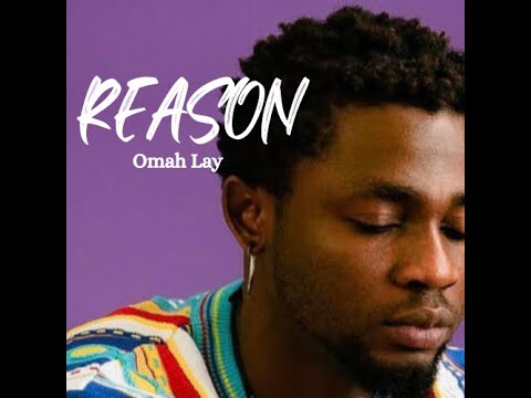 Reason by Omah Lay - AfroCharts