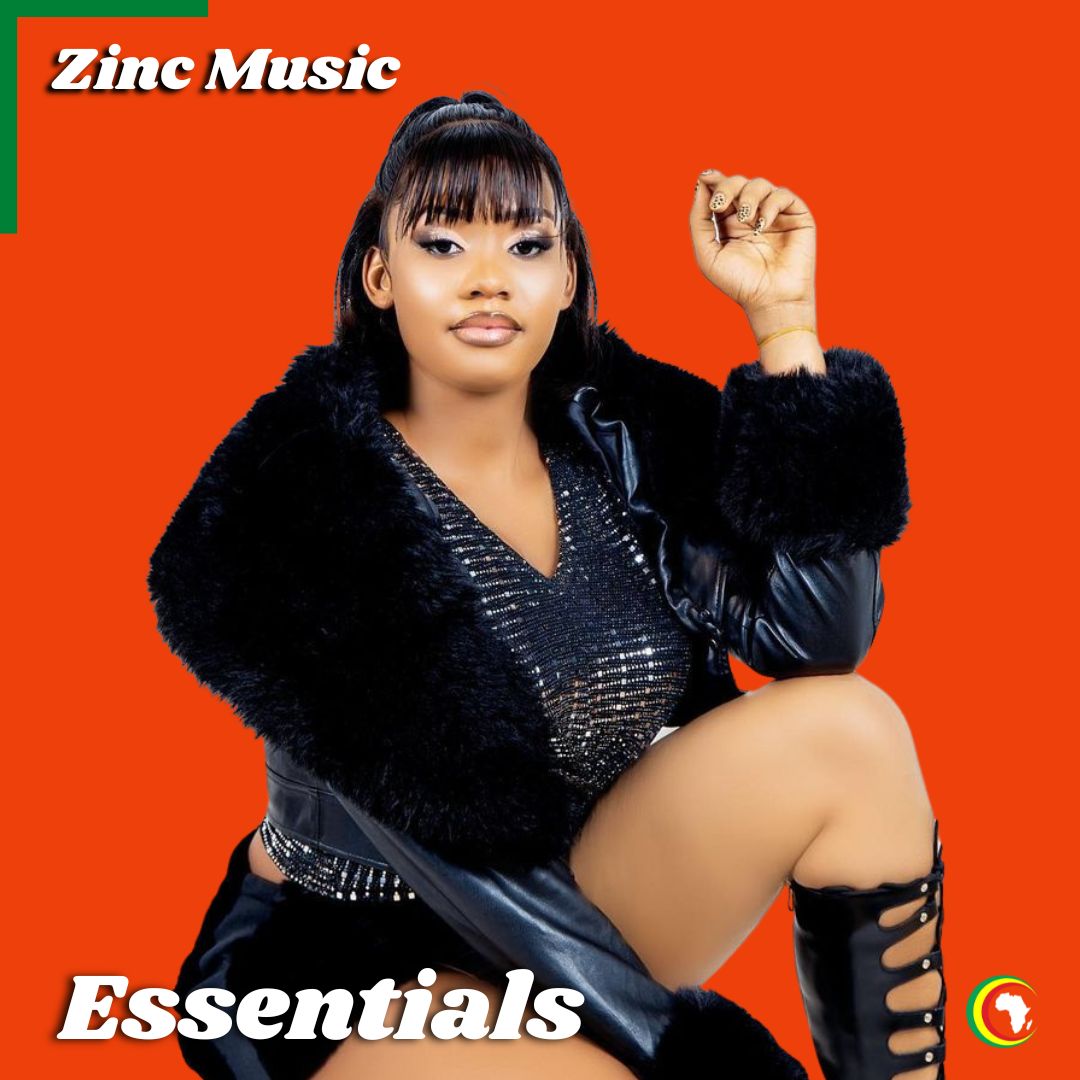 Zinc Music Essentials | Playlist - AfroCharts