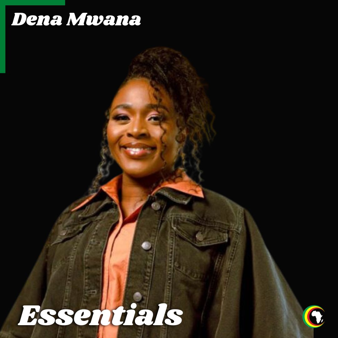 Dena Mwana Essentials | Playlist - AfroCharts