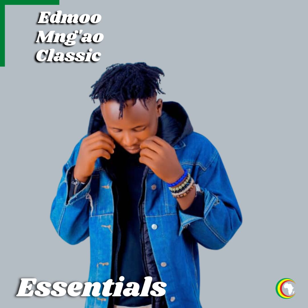 Edmoo Mng'ao Classic Essentials | Playlist - AfroCharts