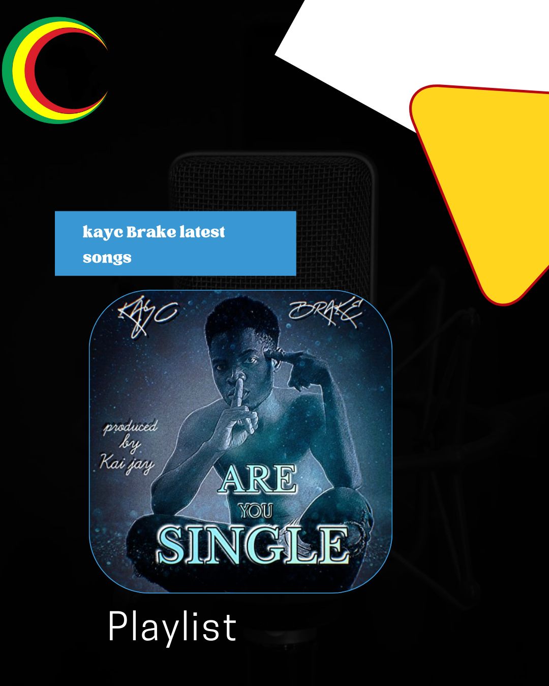 kayc Brake latest songs | Playlist - AfroCharts
