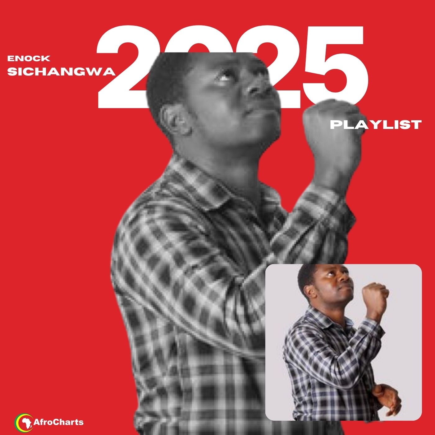 Enocksichangwa | Playlist - AfroCharts